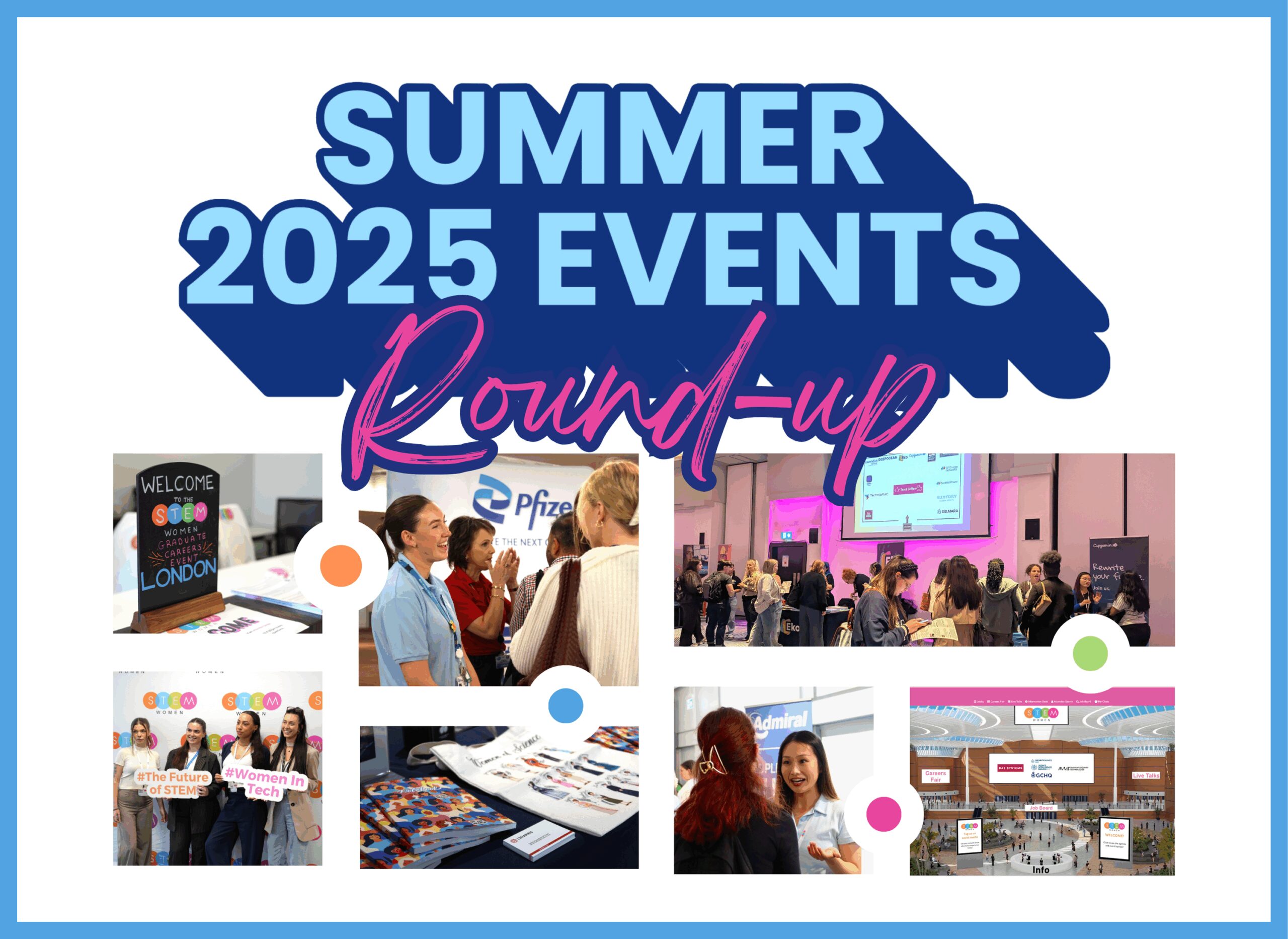 Summer Events 2025 Roundup: Connecting STEM Talent Across the UK & Ireland - Stem Women
